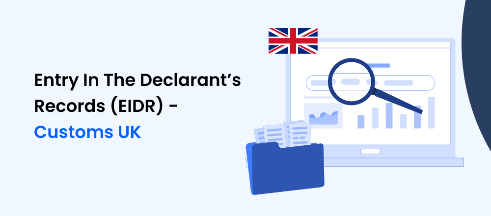 Understanding Entry in Declarant’s Records (EIDR) - icustoms