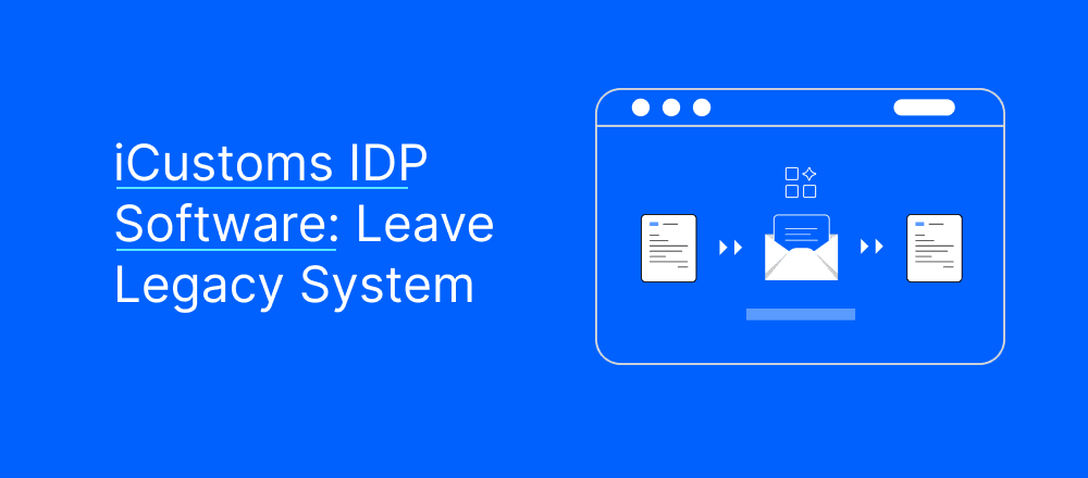 Discard Legacy! Revolutionise Customs with our IDP software