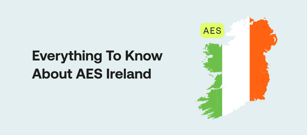 AES Ireland: All You Need to Know- iCustoms