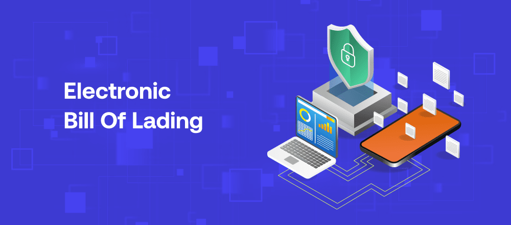 The Shift to Electronic Bills Lading: A Paperless Solution - iCustoms